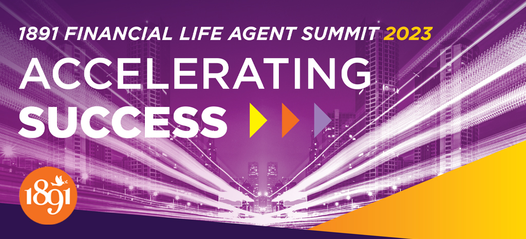 Agent Summit 2023 - 1891 Financial Life